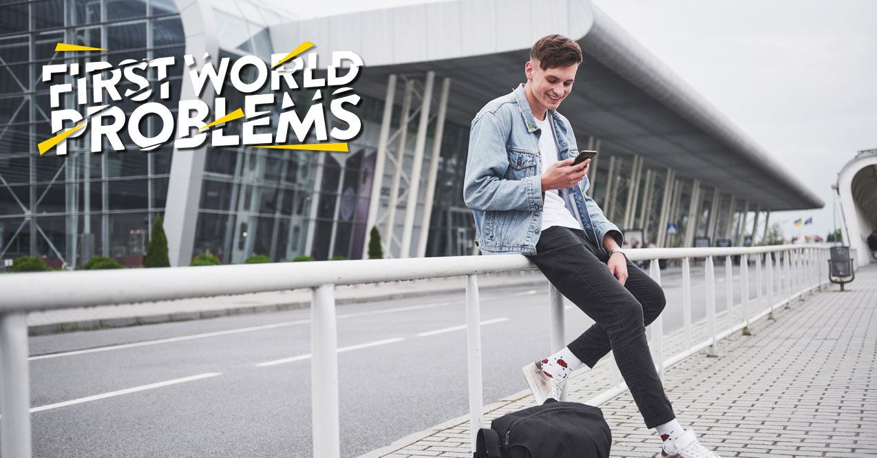 First World Problems – Travel For Work – KiddNation